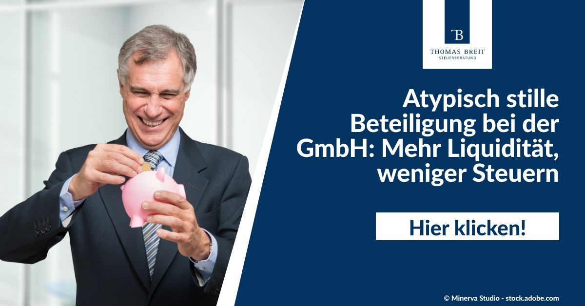 Atypisch stille Beteiligung bei der GmbH: Mehr Liquidität, weniger Steuern