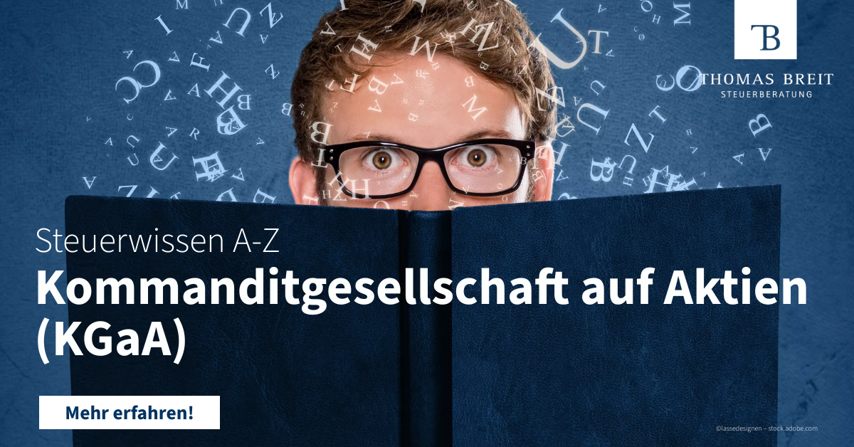KGaA einfach erklärt: Wissen für Unternehmer – Steuerberatung Thomas Breit