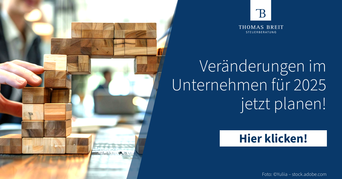 Unternehmensplanung 2025: Jetzt Ziele setzen! – Steuerberatung Thomas Breit